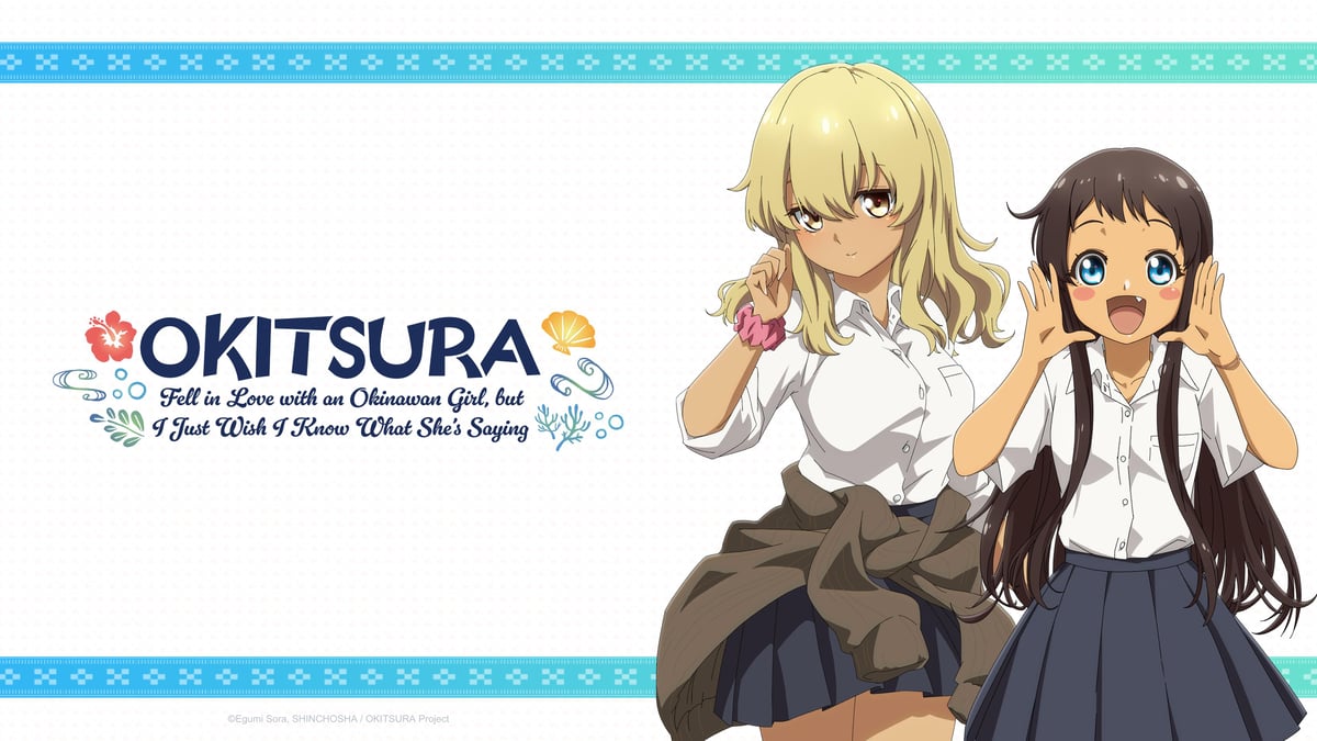 Watch OKITSURA: Fell in Love with an Okinawan Girl, but I Just Wish I Know What She's Saying ...