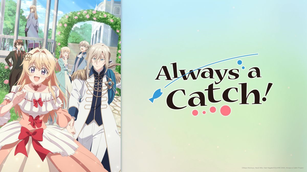 Watch Always a Catch! - Crunchyroll