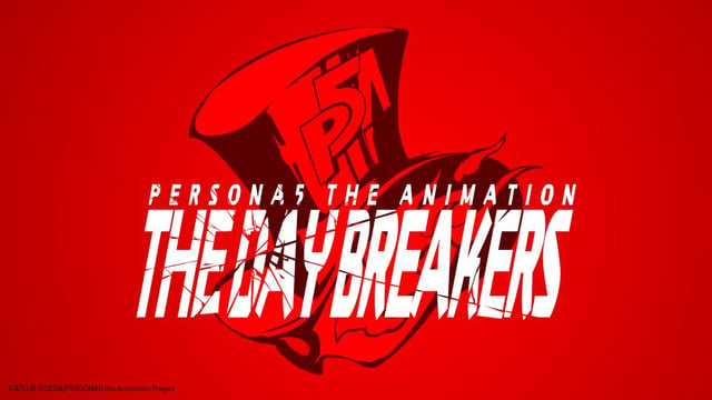PERSONA5 the Animation -THE DAY BREAKERS- en Español - Crunchyroll