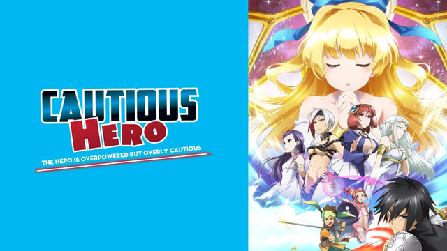 Watch Cautious Hero: The Hero is Overpowered but Overly Cautious ...